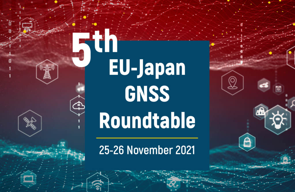 The 5th EU-Japan GNSS Roundtable is taking place on 25-26 November ...